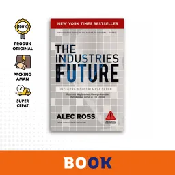 The Industries Of The Future Alec Ross