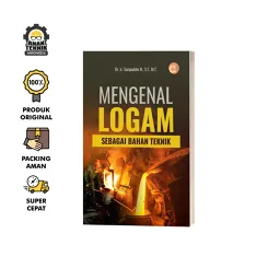 Mengenal Logam Sebagai Bahan Teknik