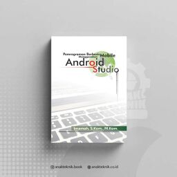 Buku Pemrograman Berbasis Mobile Menggunakan Android Studio