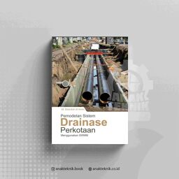 Pemodelan Sistem Drainase Perkotaan Menggunakan SWMM