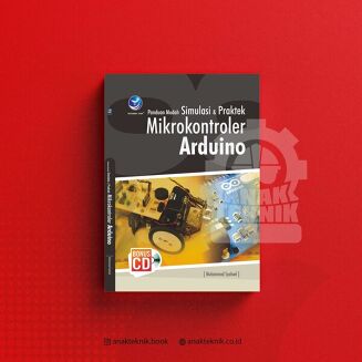 Panduan Mudah Simulasi Dan Praktek Mikrokontroler Arduino+cd