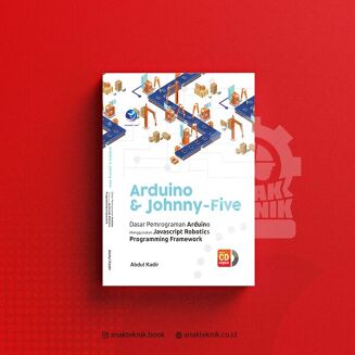 Arduino Dan Johnny-Five, Dasar Pemrograman Arduino Menggunakan Javascript Robotics Programming ...