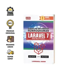 Konsep dan Implementasi Pemrograman Laravel 7 Edisi Best Practice