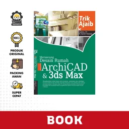 Trik Ajaib Merancang Desain Rumah Menggunakan Archicad Dan 3ds Max