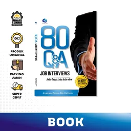 80 Q&A: Job Interview, Jalur Cepat Lolos Interview