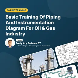 Basic Training of Piping and Instrumentation Diagram For Oil & Gas Industry