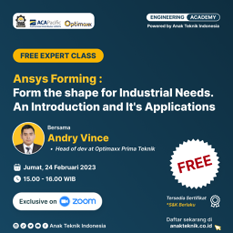 Ansys Forming : Form the shape for Industrial Needs. An Introduction and It's Applications