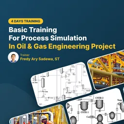 Basic Training For Process Simulation in Oil & Gas Engineering Project