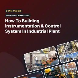 How to Building Instrumentation & Control System in Industrial Plant