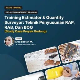 Online Training Estimator & Quantity Surveyor: Teknik Penyusunan RAP, RAB, dan BOQ
