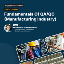 Fundamentals of QA/QC (Manufacturing Industry)