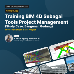 Training Ms Project & Navisworks | BIM 4D Sebagai Tools Project Management